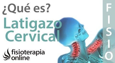 ¿Qué es el Latigazo Cervical y cuáles son las claves para solucionarlo ...